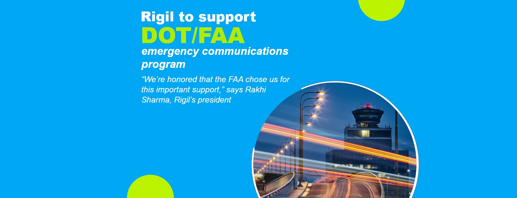 Rigil to support DOT/FAA emergency communications program - Rigil
